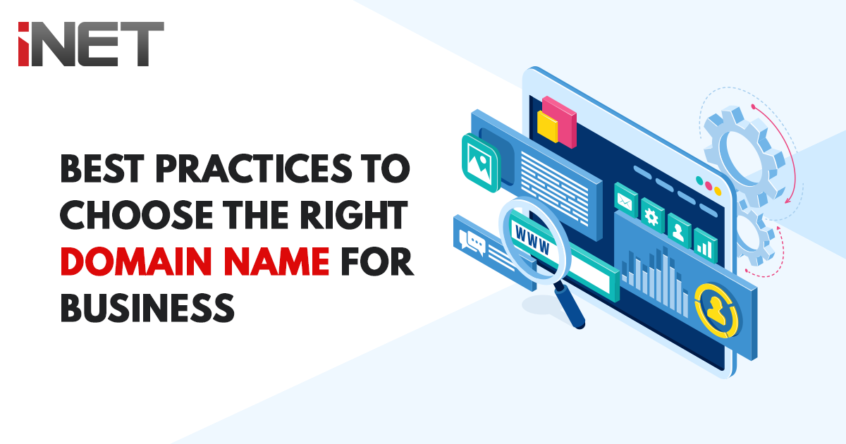 Best practices to choose the right domain name for business - iNET Systems