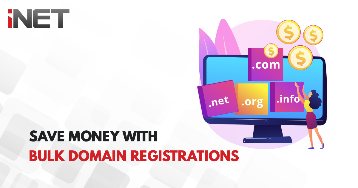 Save Money with bulk domain registrations via iNET - iNET Systems