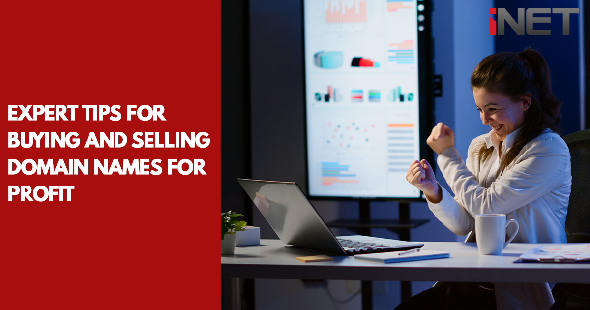 Expert tips for selling domain names for profit - iNET Systems